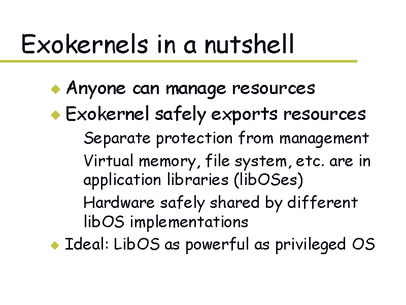 Exokernels in a nutshell
